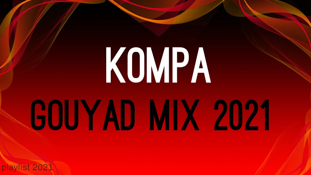 kompa gouyad mix 2021/ best of kompa love 2021/Rutshelle/Enposib/Oswald ...