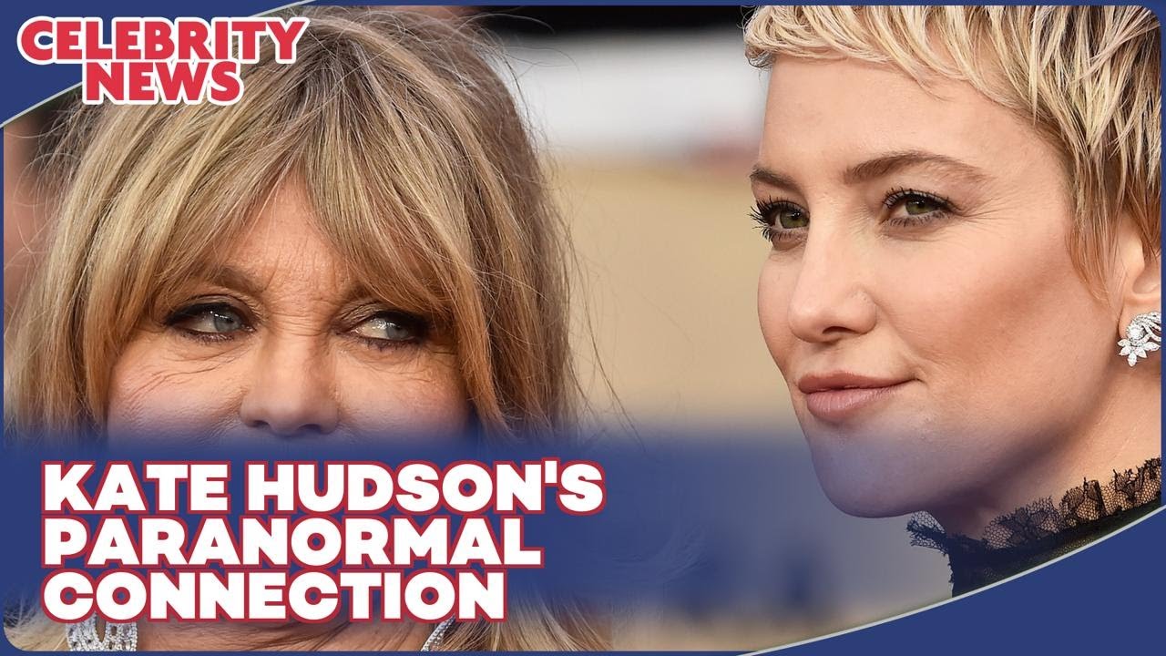 Kate Hudson's Paranormal Connection I Celebrity News - YouTube