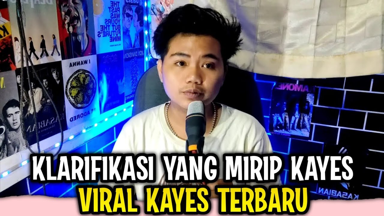PENJELASAN MIRIP KAYES TIKTOK!!! KLARIFIKASI KAYES VIRAL - YouTube