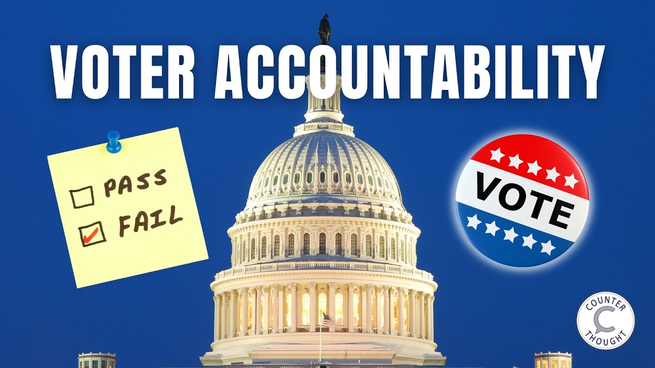 VOTER ACCOUNTABILITY - Voters Must Hold Politicians Accountable - YouTube