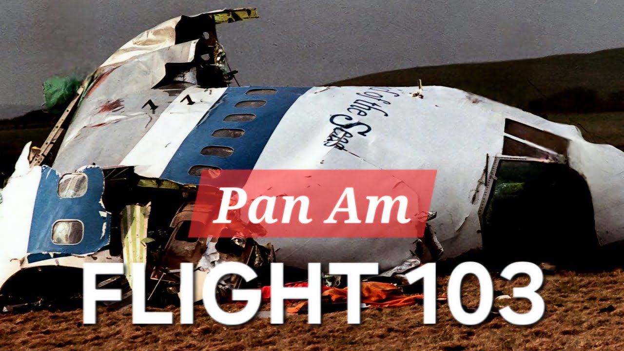 Pan Am Flight 103: A Tragic Legacy and the Quest for Justice - YouTube
