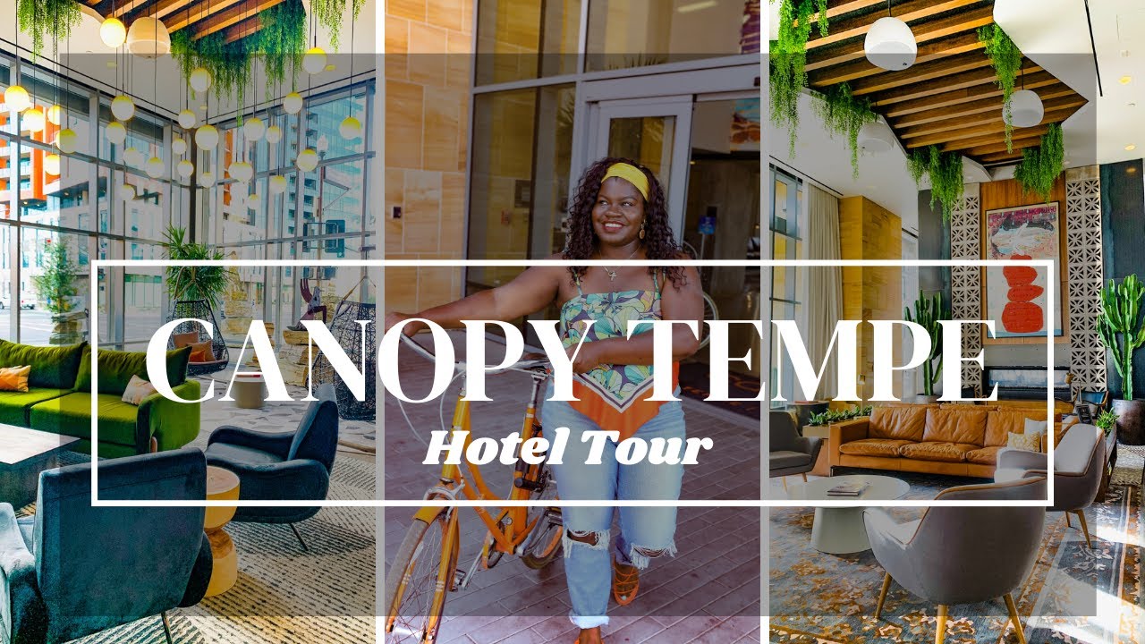 Canopy Tempe Hotel Tour | Unique Vacation Spaces Episode 2 - YouTube