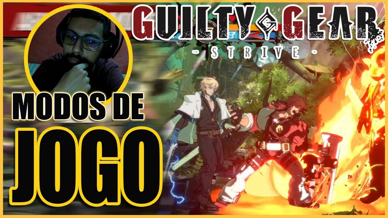 Conferindo o Trailer dos Modos de Jogo De Guilty Gear Strive #GGST ...