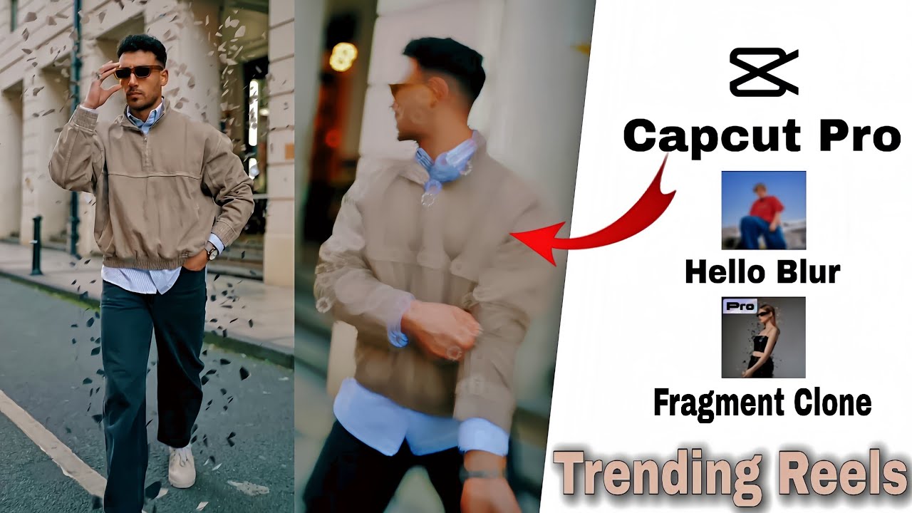 How To Edit Hello Blur Effect & Fragment Clone Effect | Capcut Hello Blur Effect Video Editing ...