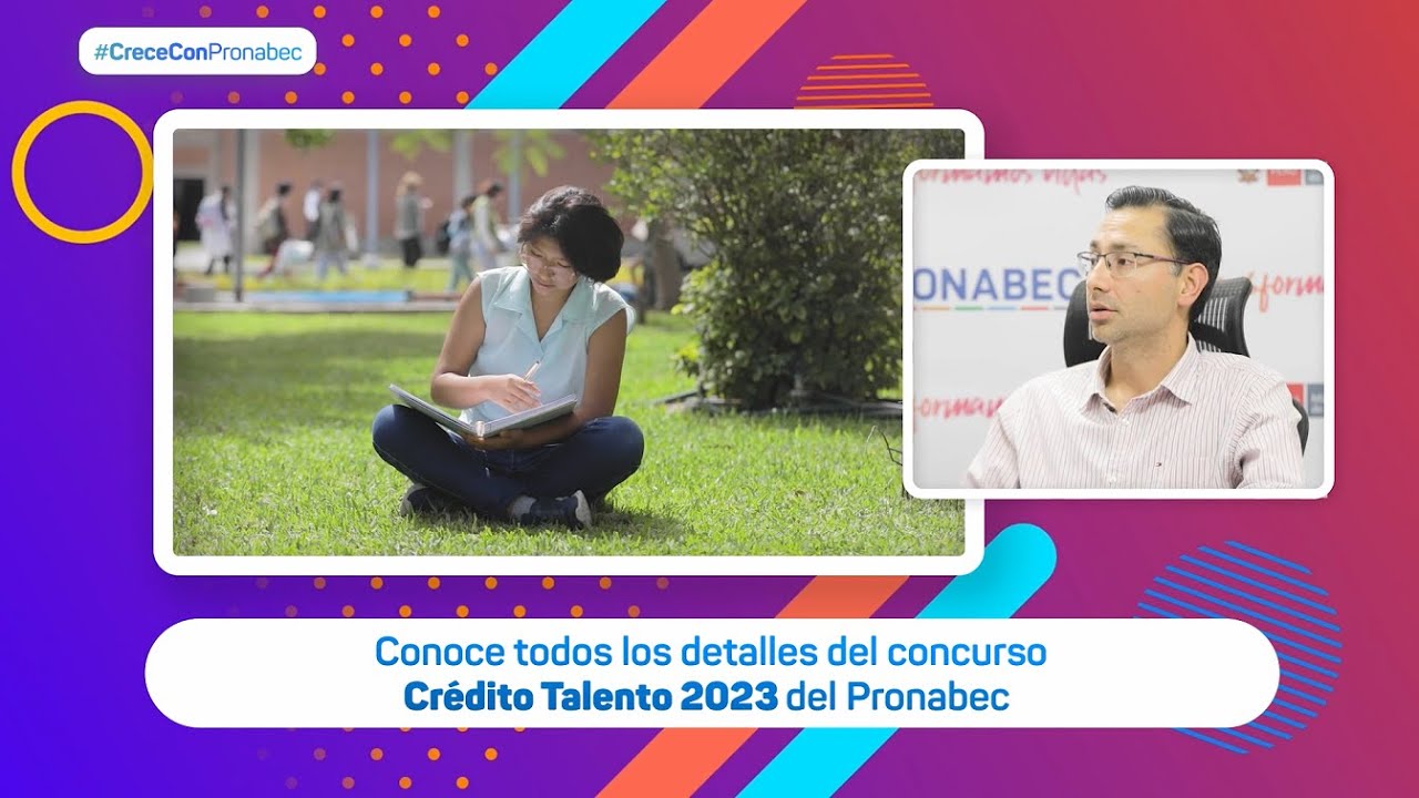 Conoce todos los detalles del concurso Crédito Talento 2023 del Pronabec - YouTube