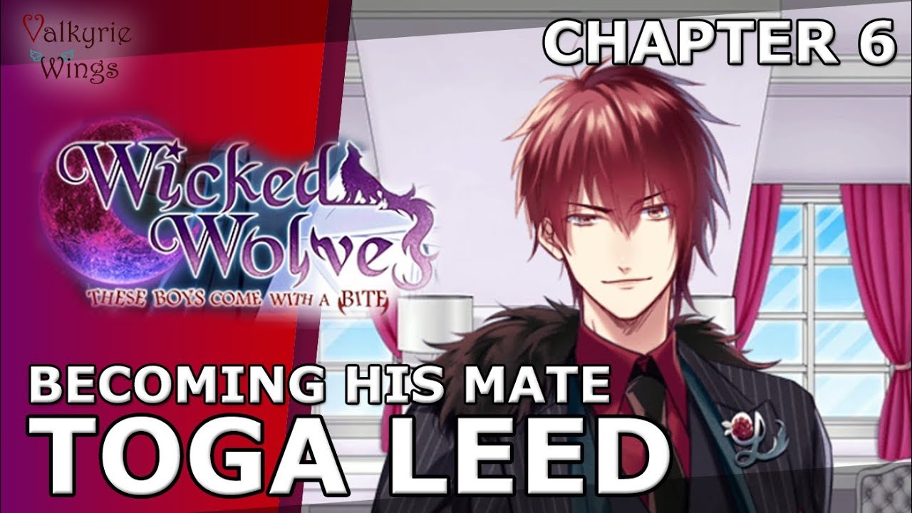 Chapter 6 - Becoming His Mate | Toga Leed Route | Wicked Wolves - YouTube