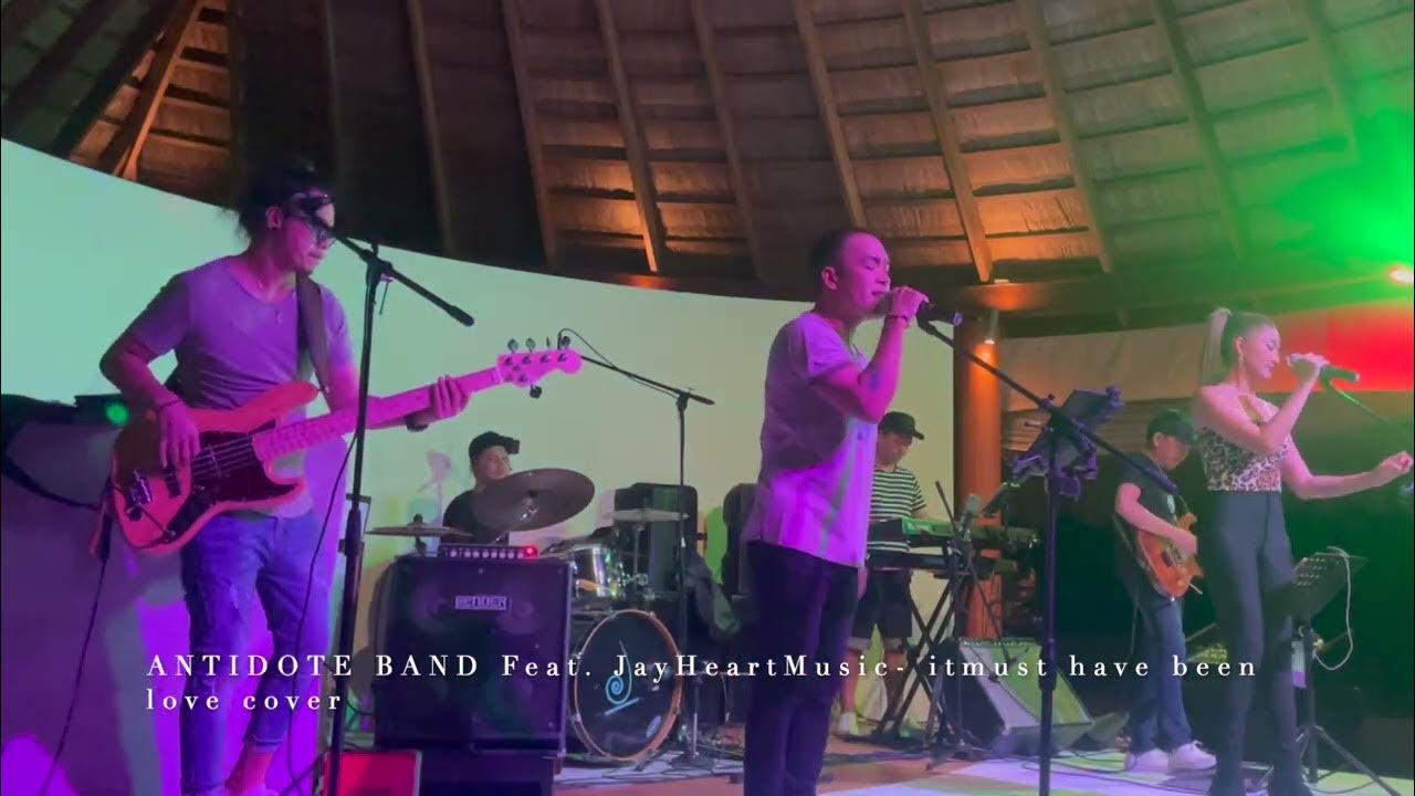 It Must Have Been Love - ANTIDOTE BAND Feat. #JayHeartMusic cover - YouTube