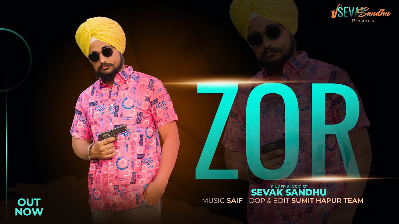 Zor - Sevak sandhu | Official punjabi music video - YouTube