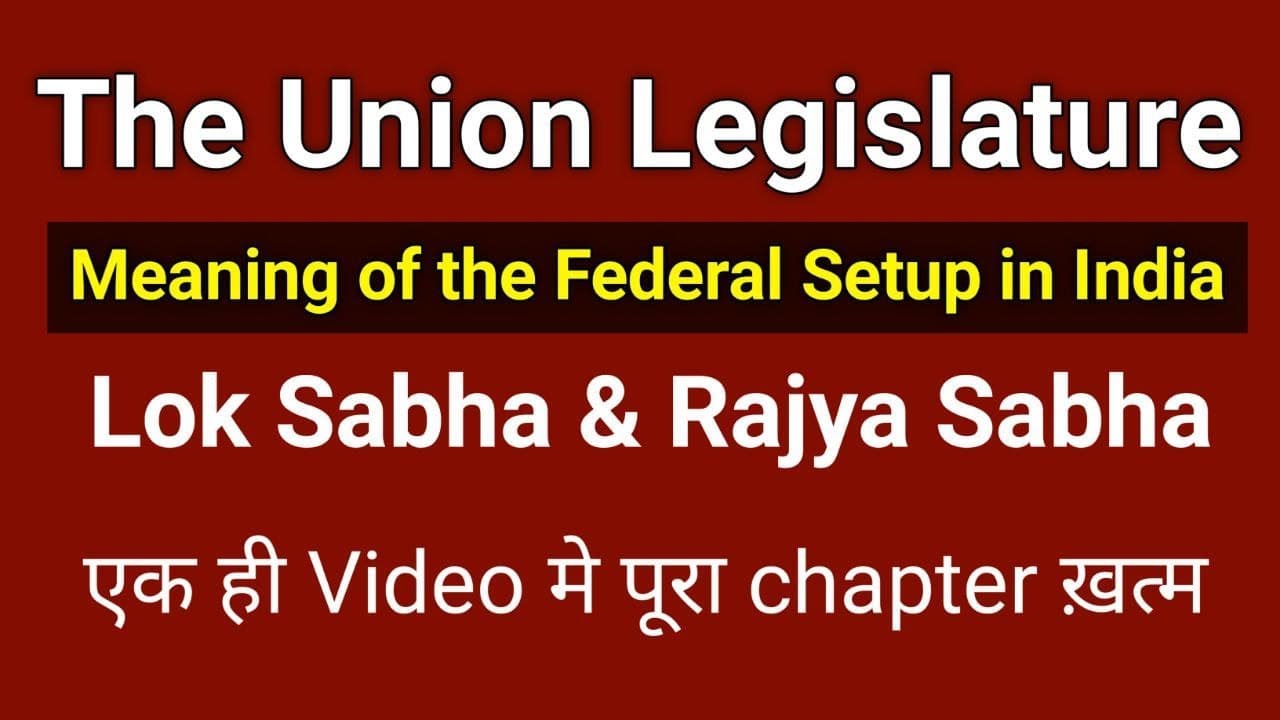 The Union Legislature ICSE Civics Lok Sabha Rajya Sabha Federal the-union-legislature-icse-civics-lok-sabha-rajya-sabha-federal