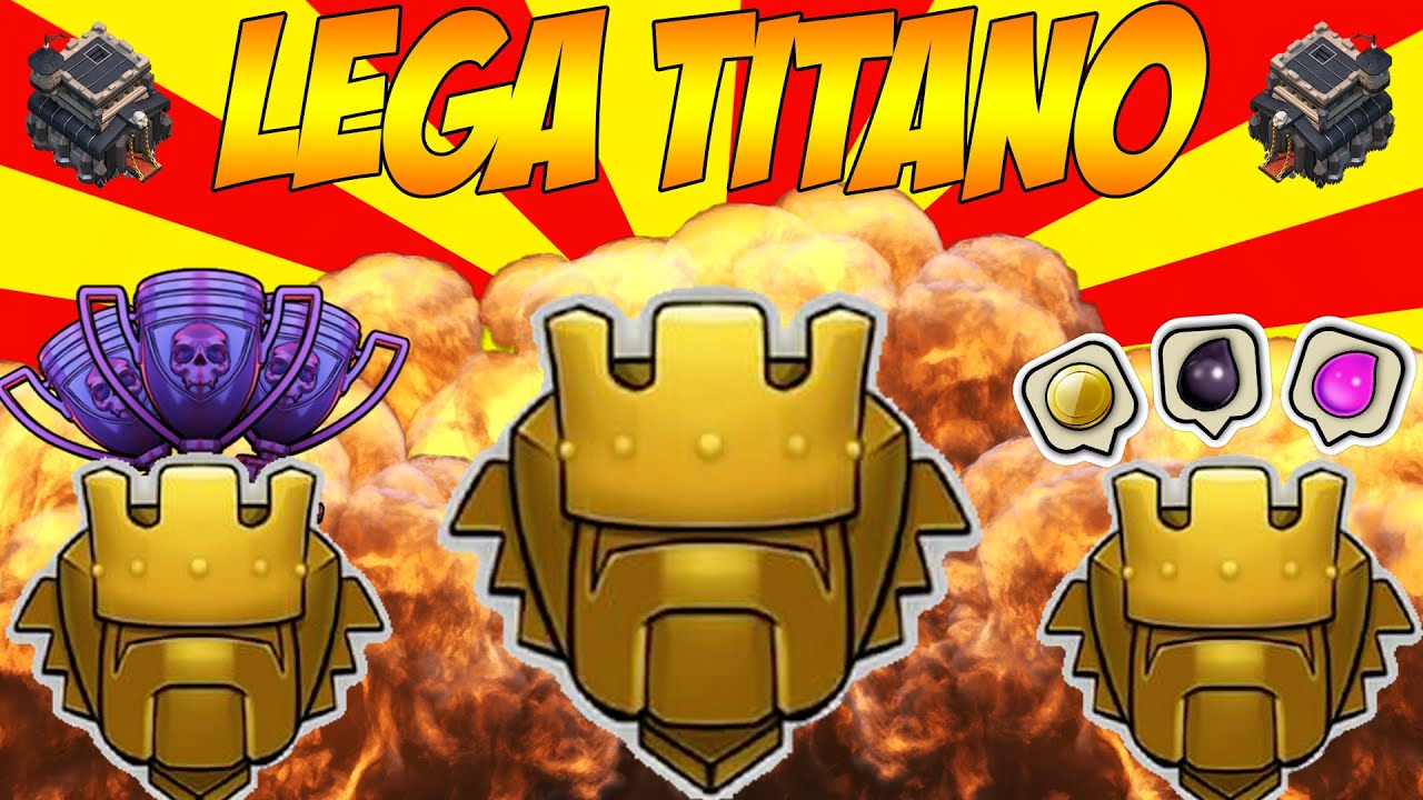 LEGA TITANO - Clash Of Clans - YouTube