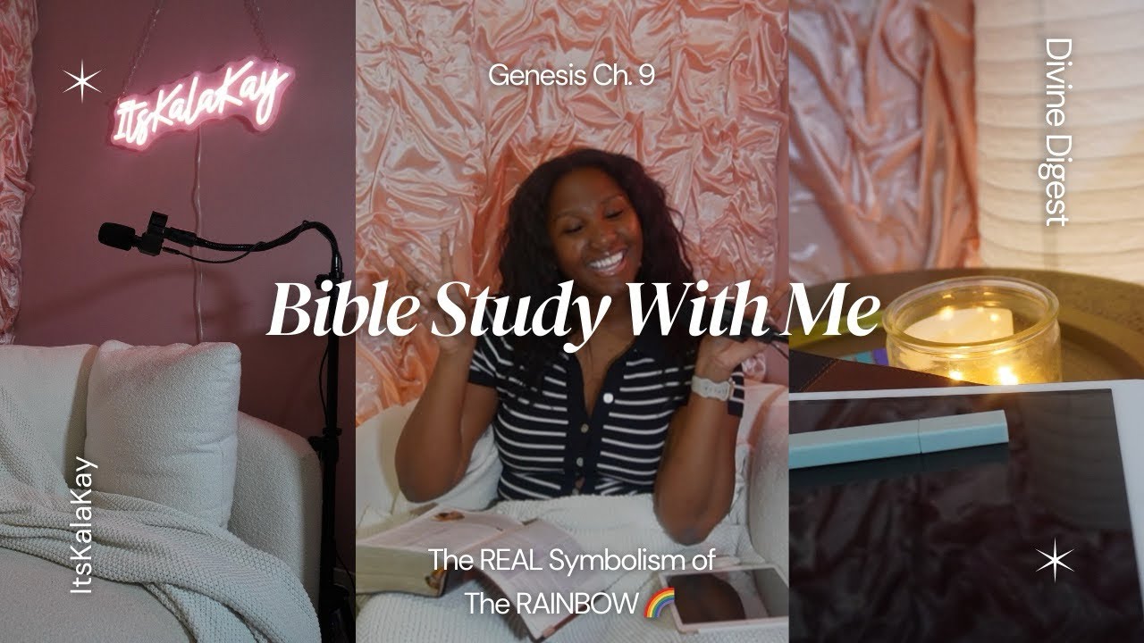 BIBLE STUDY WITH ME | Genesis Ch. 9 | Real Symbolism of the Rainbow ...