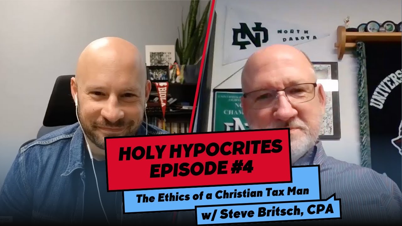 The Ethics of a Christian Tax Man - #4 - Steve Britsch, CPA - YouTube