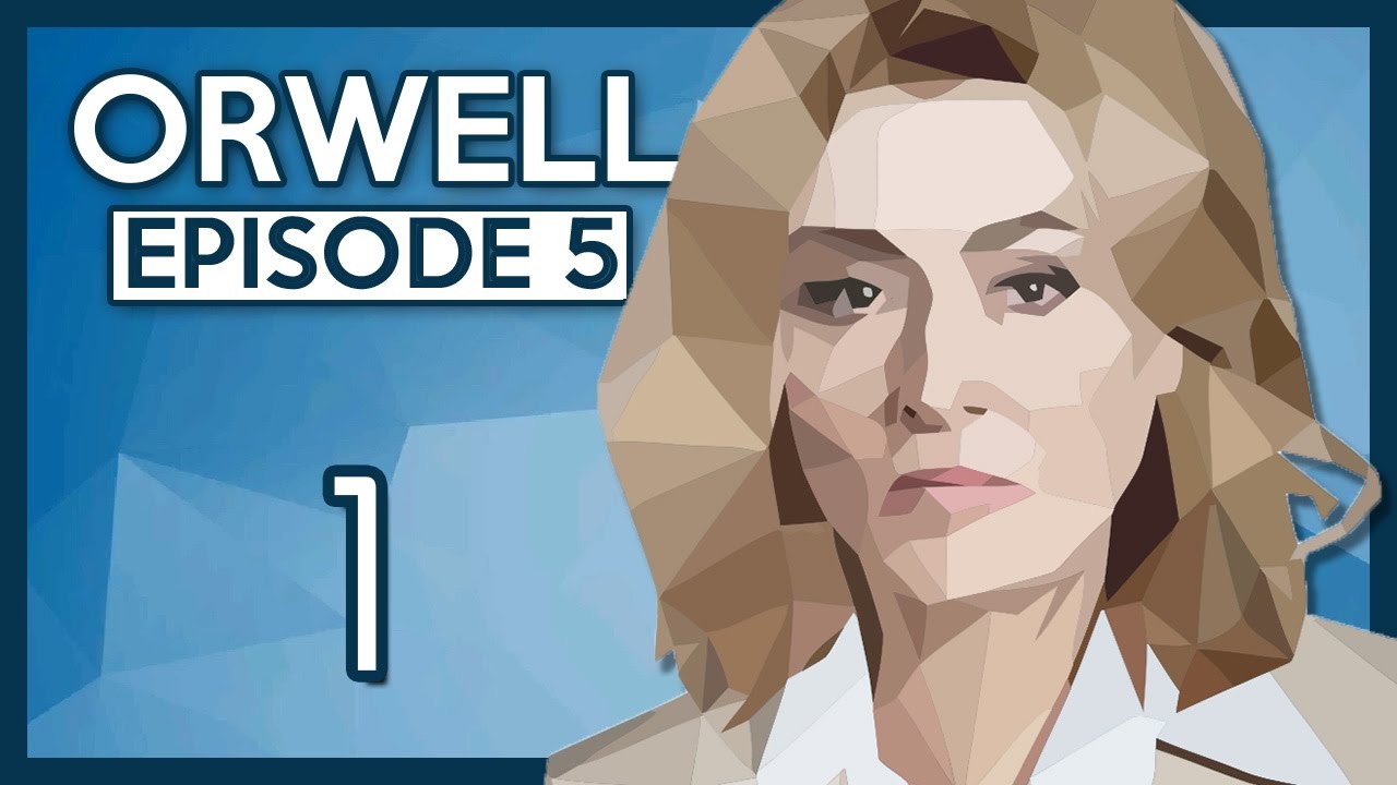 Let's Play Orwell [Episode 5] Part 1 - Time Limited [Orwell: Keeping an ...
