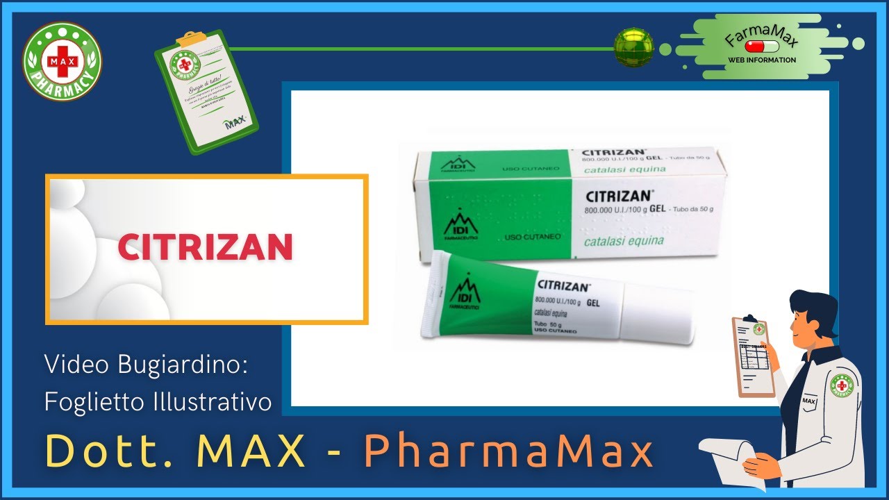 Cos'è il 💊 Farmaco CITRIZAN 🗺️ Foglietto Illustrativo Bugiardino 👔 ᗪᖇ ...