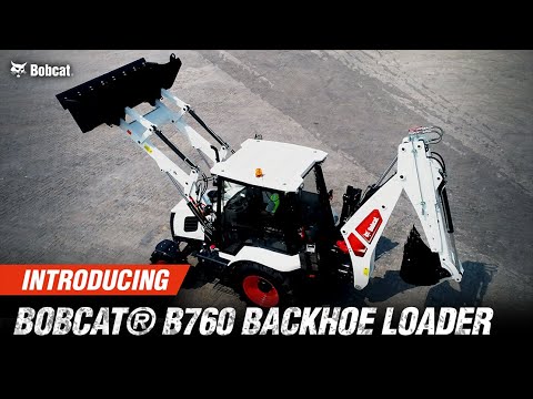 New Bobcat® B760 Backhoe Loader Introduction - YouTube