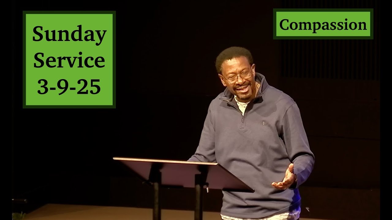 Compassion - 3-9-25 - Pastor Michael Stone - YouTube