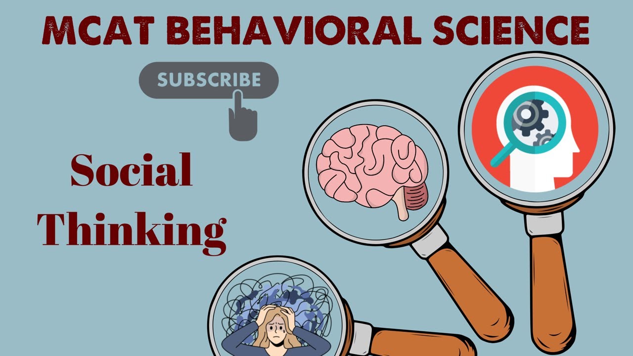 MCAT Behavioral Science: Chapter 10 - Social Thinking (1/1) - YouTube