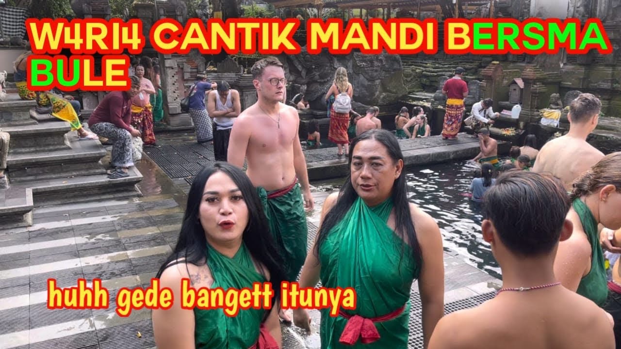 MANDI BARENG BULE DI BALI GERATISSS pemandangan air suci tirta empul ...