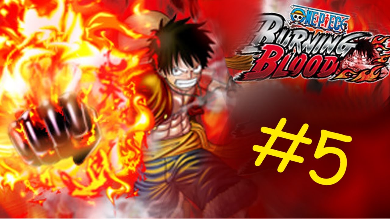 Hielo Fuego Y LAVA!!!! | One Piece: Burning Blood #5 - YouTube
