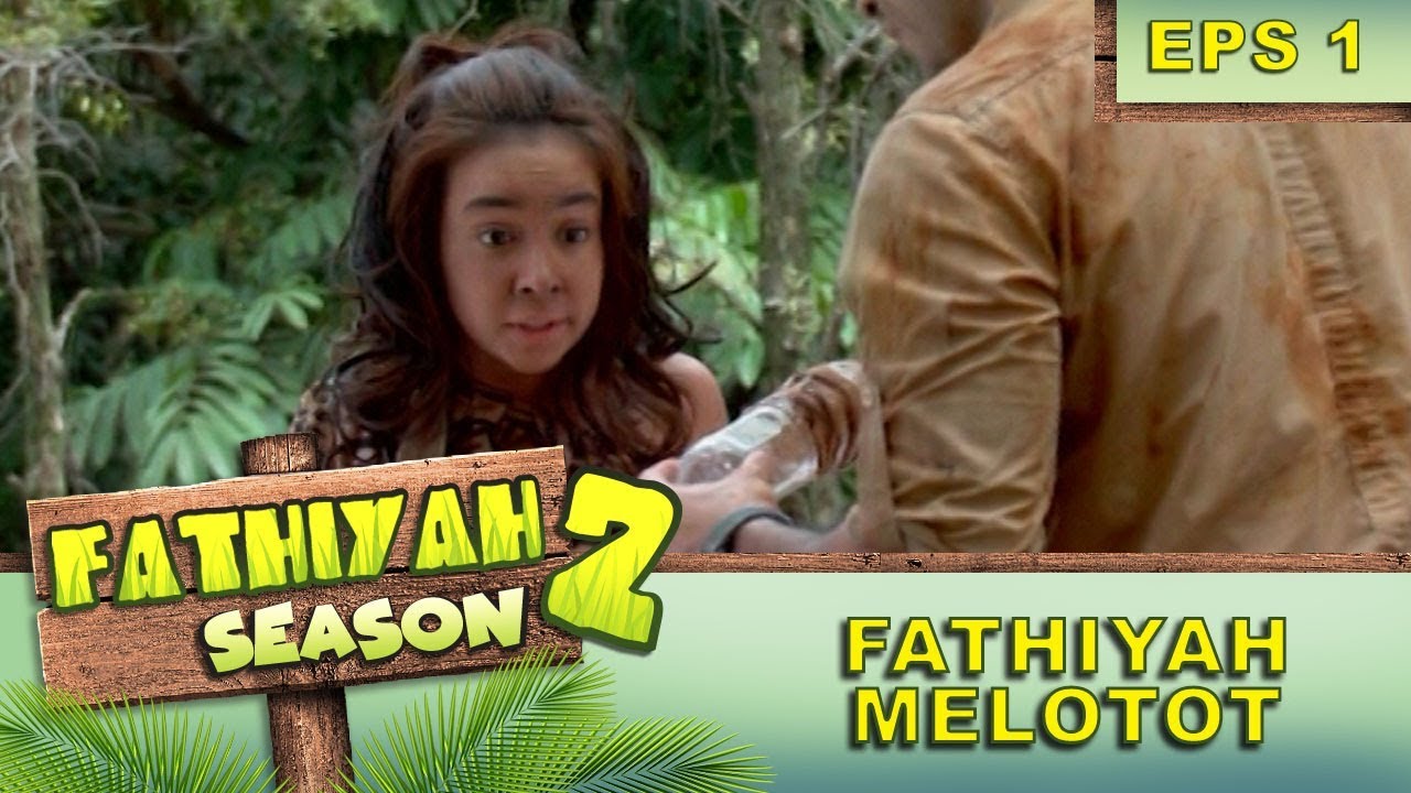 Fathiyah Ngeliatin Apa Tuh Sampe Melotot - Fathiyah Season 2 Eps 1 Part ...