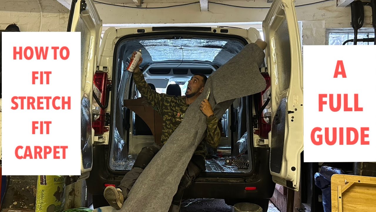 HOW TO FIT 4 WAY STRETCH CARPET | EPISODE 3 CITROEN DISPATCH MICRO ...