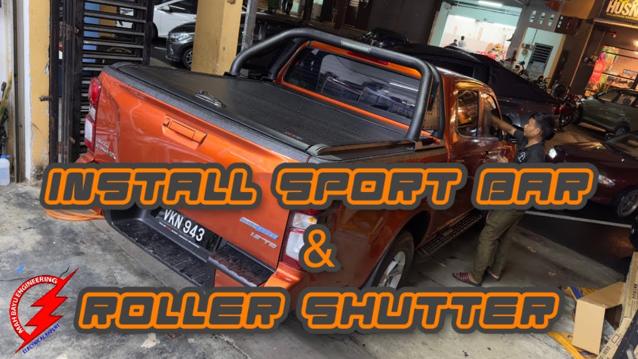 MBE : Install Sport Bar & Roller Shutter | Isuzu 4x2 Auto Plus - YouTube