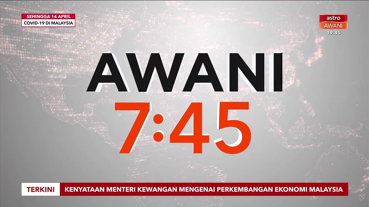 Astro Awani (Malaysia) | Awani 7:45 intro (2021) + Headlines (19:45 ...