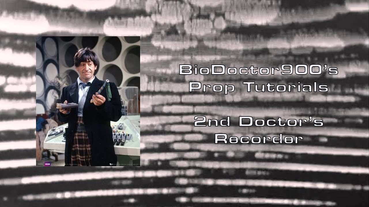 BioDoctor900's Prop Tutorials - 2nd Doctor Recorder - YouTube