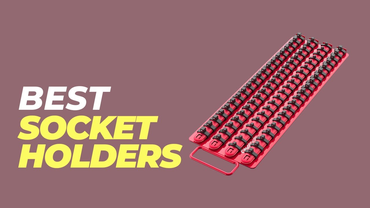 Best Socket Holders - Discover the Secret to Finding the Perfect Socket ...