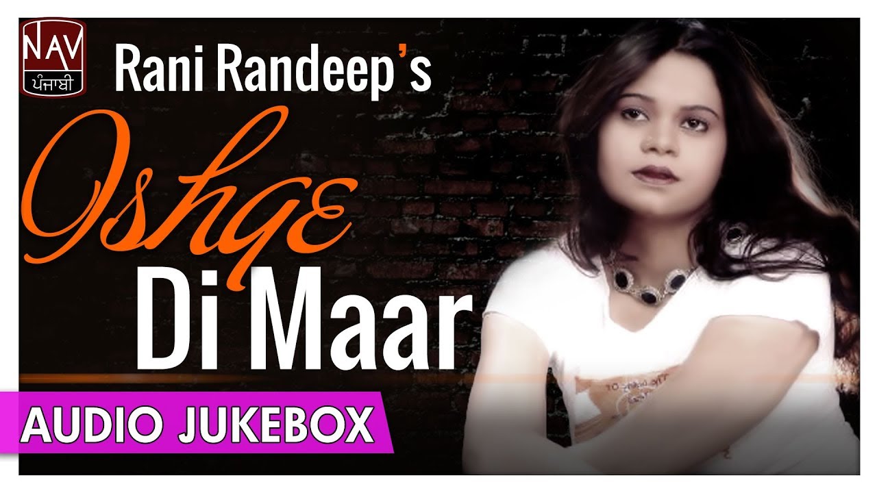 Ishqe Di Maar - Best Of Rani Randeep | Superhit Collection Of Punjabi Songs | Priya Audio - YouTube