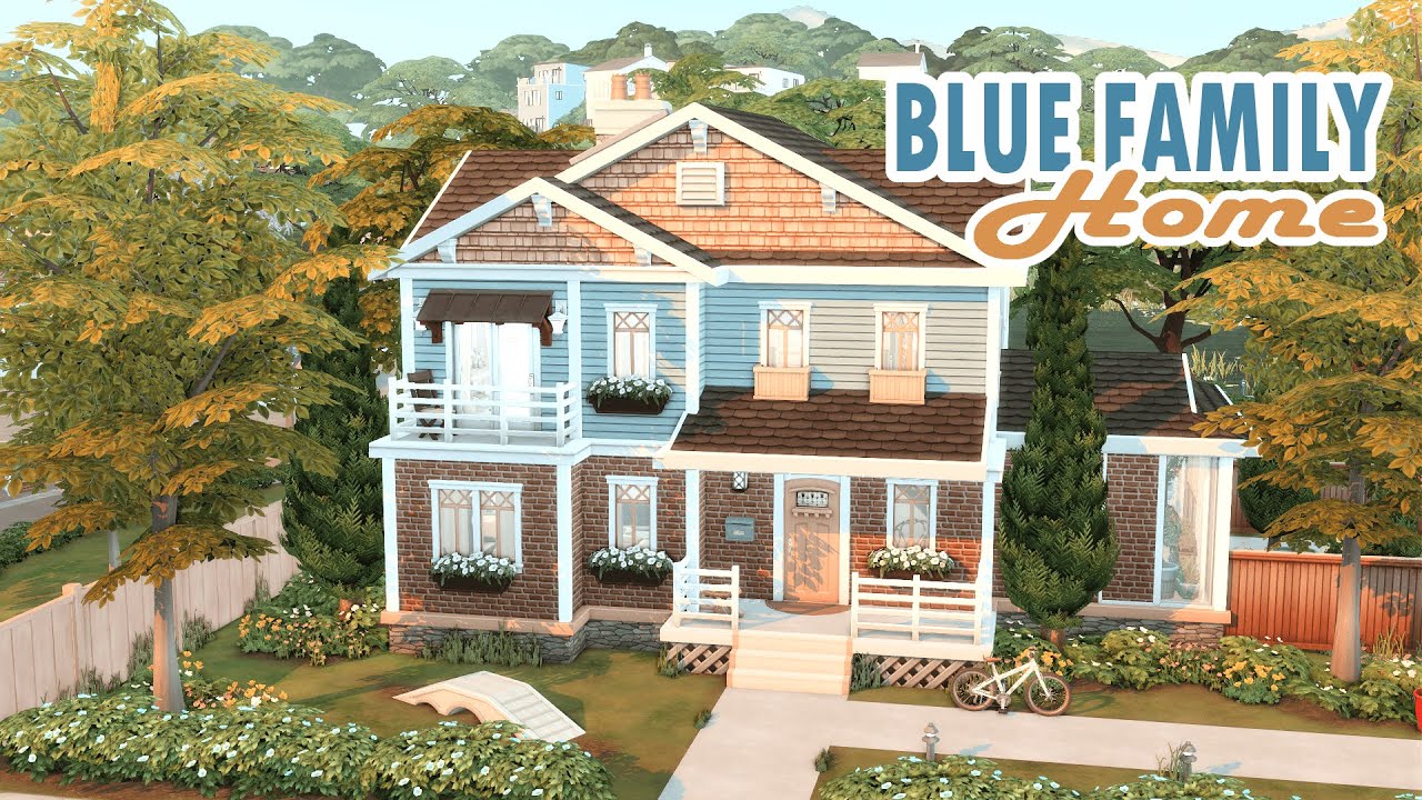 Blue Family Home || The Sims 4 Speed build - YouTube