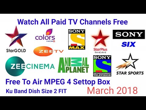 All Indian Paid TV Channels Dekhiye Free MPEG 4 HD Settop Box Me March ...