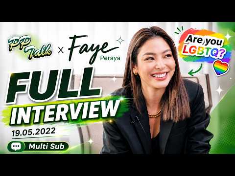 [Multi Sub]Faye x PP Talk Full Interview #fayemalisorn #fayeperaya #fayeatom