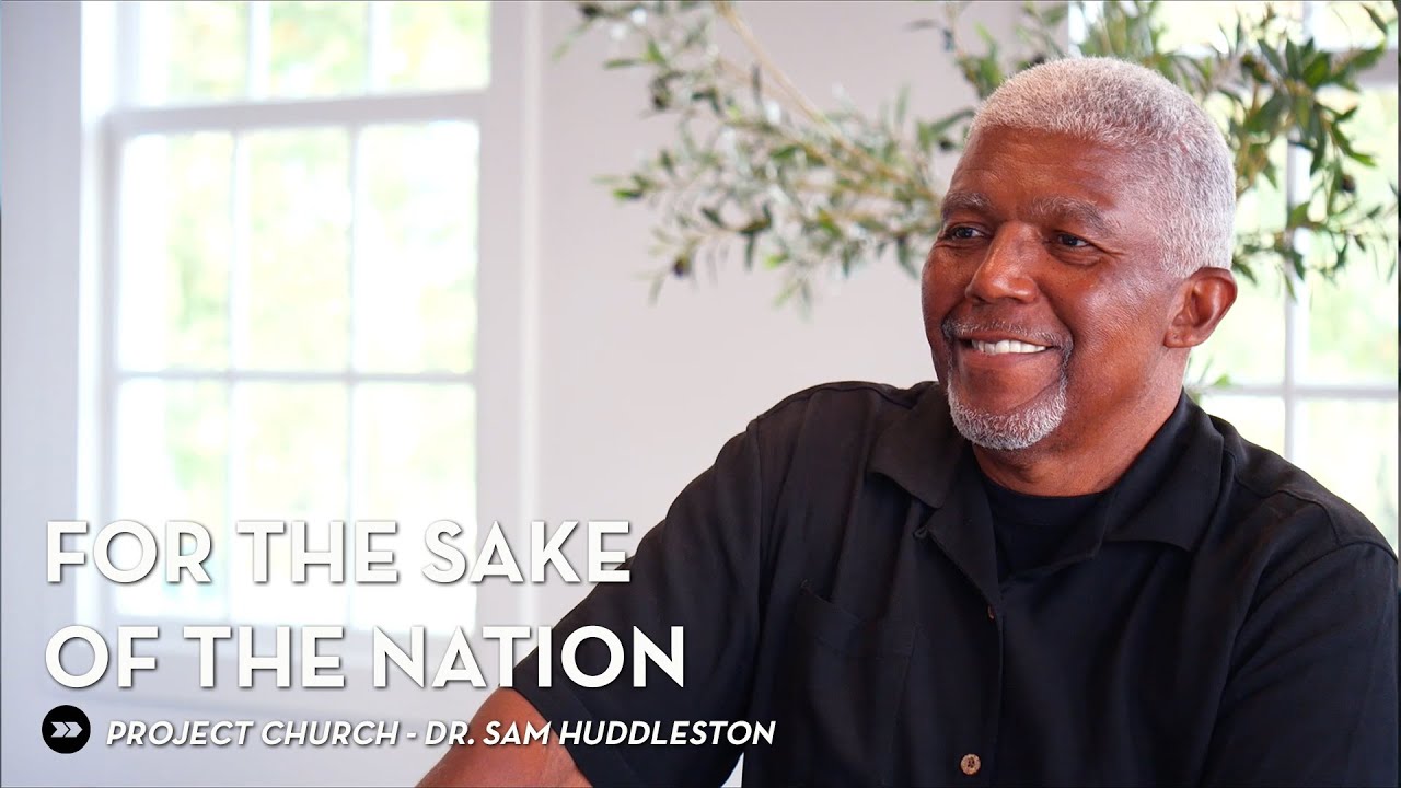 "For the Sake of the Nation" by Dr. Sam Huddleston - YouTube