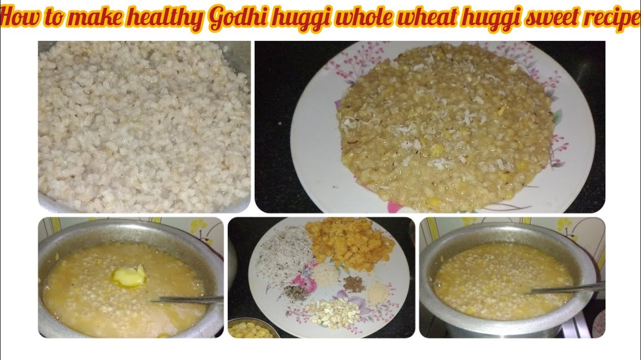 How to make Godhi huggi whole wheat huggi healthy sweet recipe ಗೋಧಿ ...