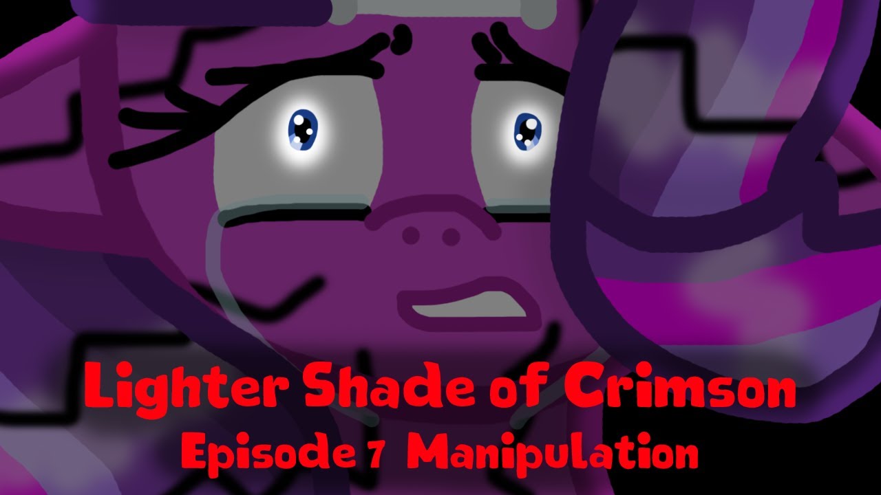 Lighter Shade of Crimson Episode 7 Manipulation (MLP Audio Drama) - YouTube