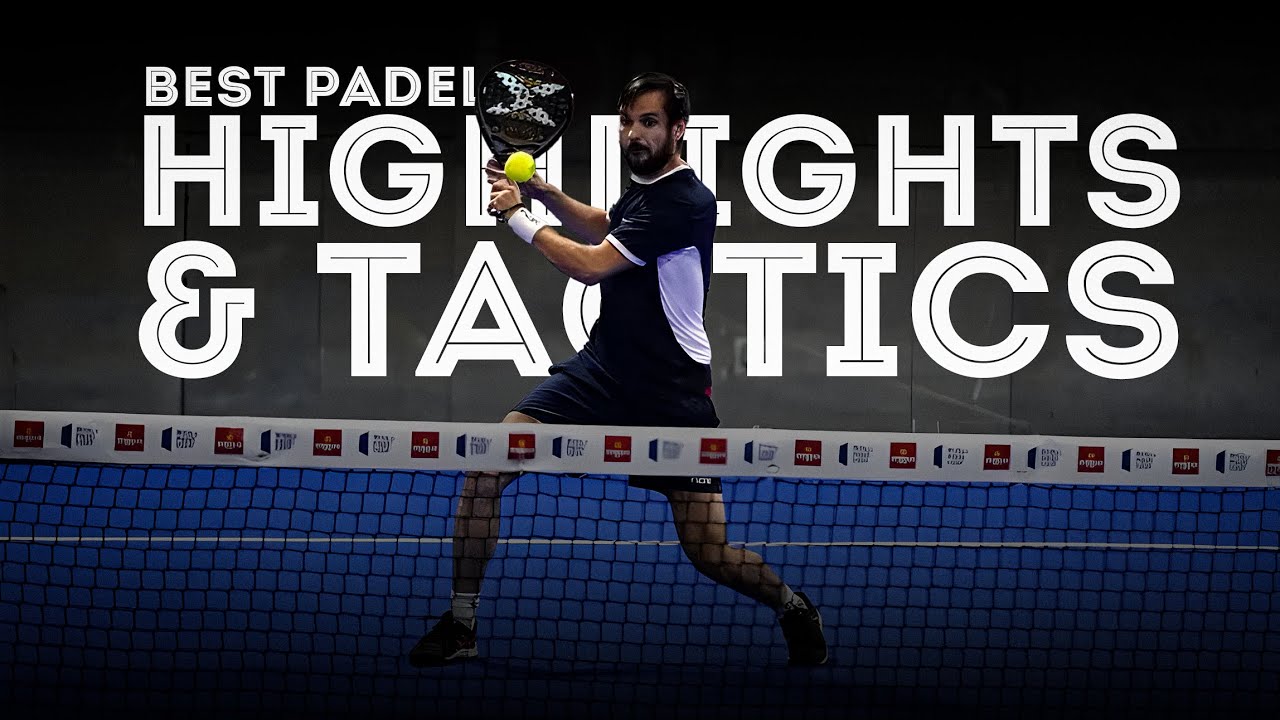 The Top Padel Highlights and Strategies - YouTube