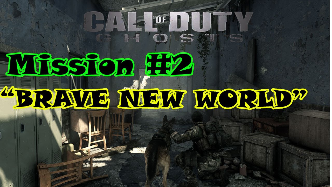 Call Of Duty Ghosts Campaign Mission #2 - "BRAVE NEW WORLD" - YouTube