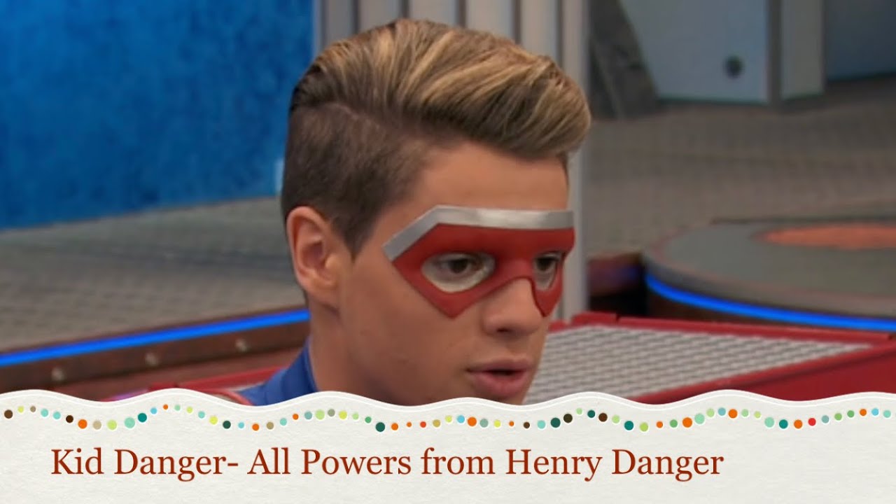 Kid Danger- All Powers from Henry Danger - YouTube