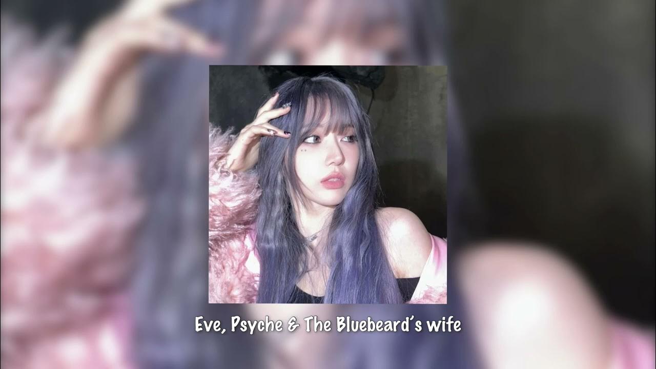 Le sserafim - eve, psyche & the Bluebeard’s wife(speed up) - YouTube