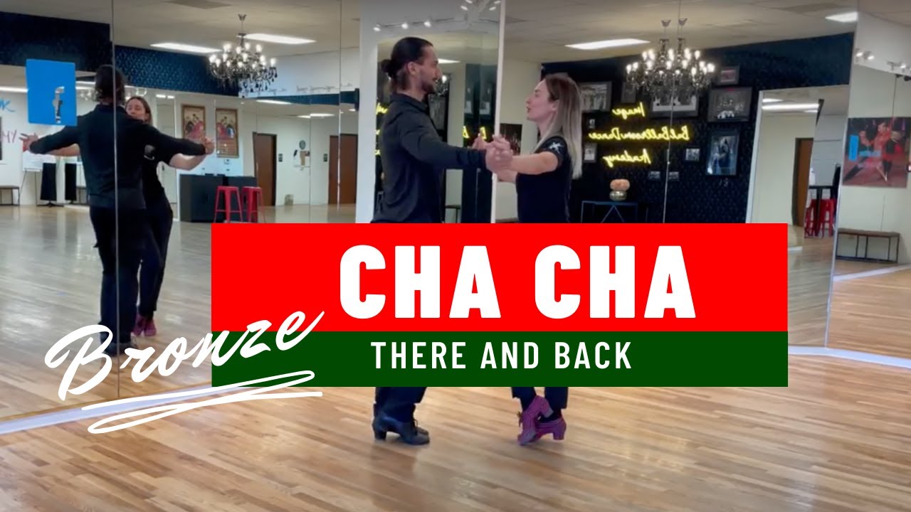 Cha Cha | There And Back | Ballroom Dancing | Image Ballroom Dance ...