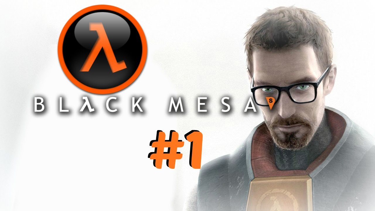 Black Mesa #1 GORDON FREEMAN! - YouTube