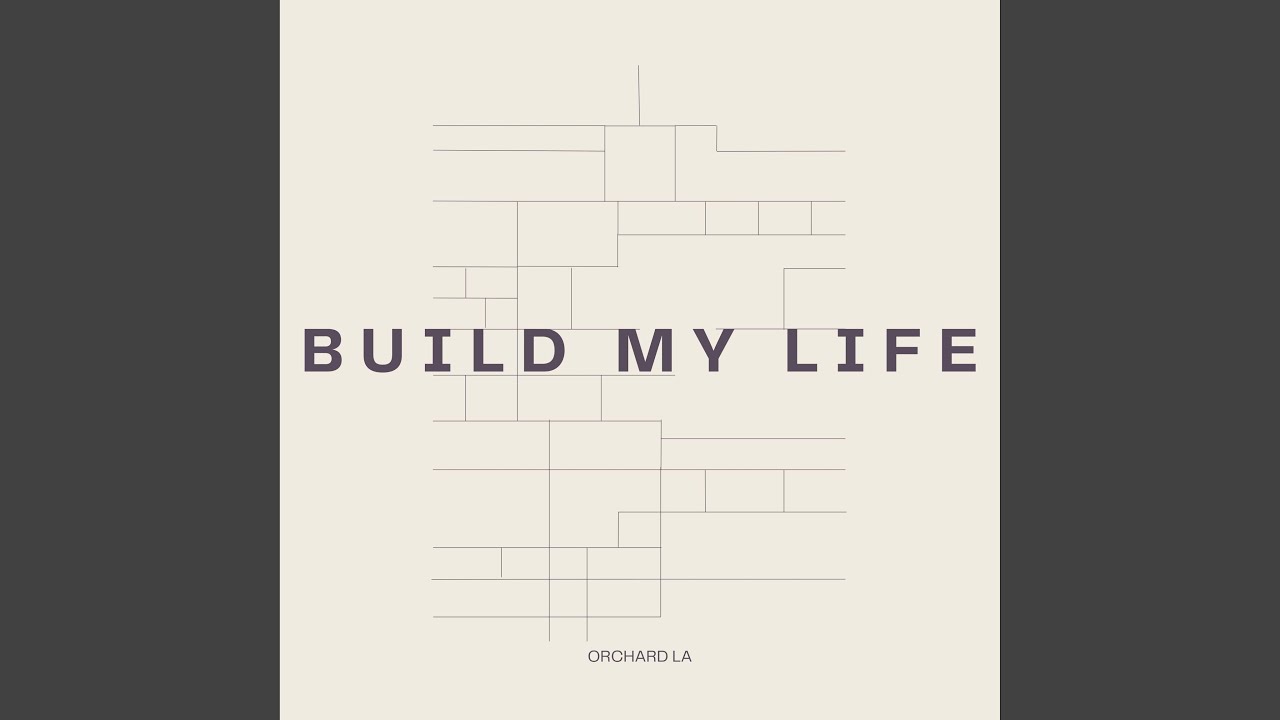 Build My Life - YouTube