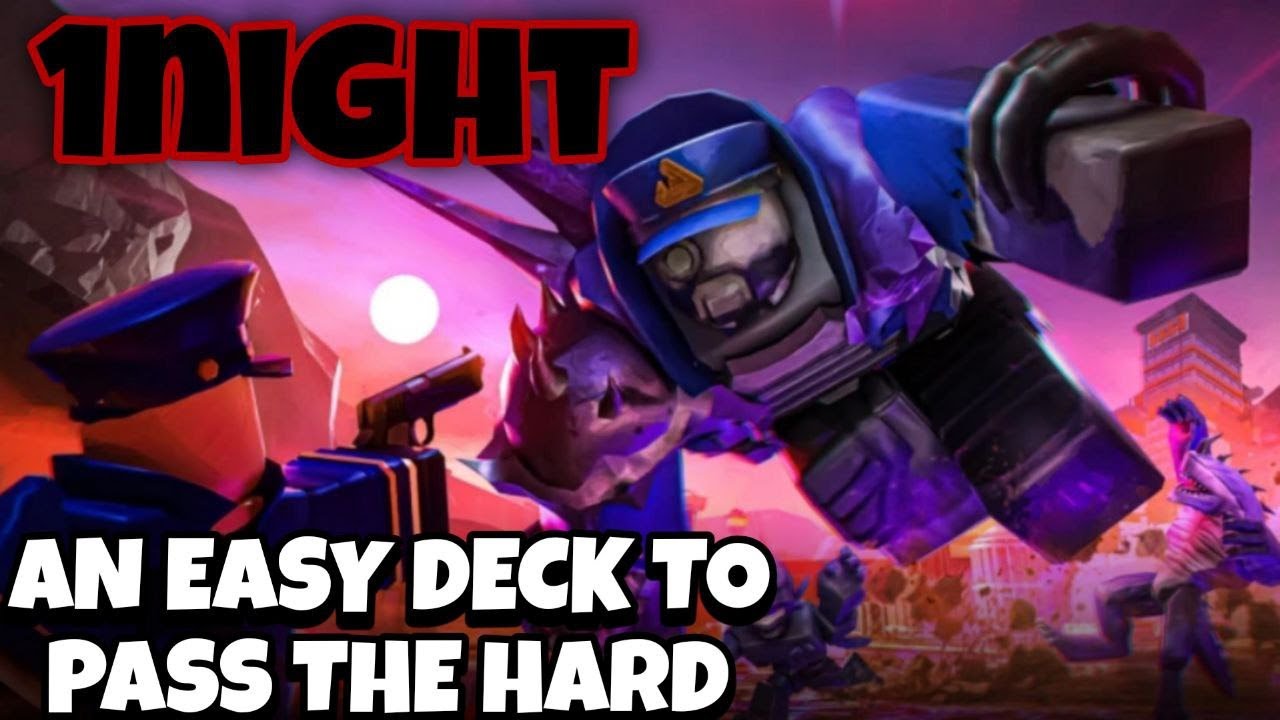 1 NIGHT TDS AN EASY DECK TO PASS THE HARD ! ИЗИ - YouTube
