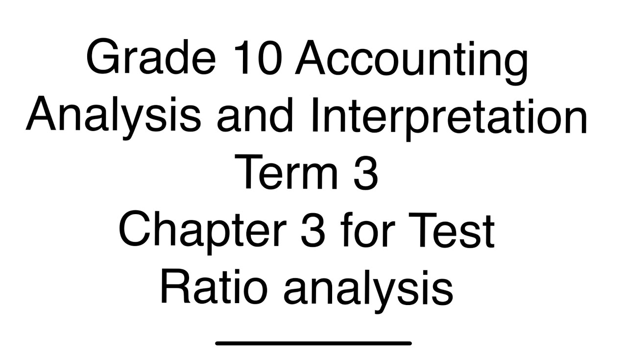 Grade 10 Accounting Term 3 | Analysis and Interpretation Ratio Part 1 ...