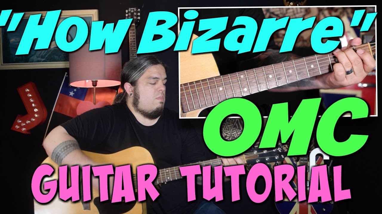 "How Bizarre" - OMC GUITAR TUTORIAL - YouTube