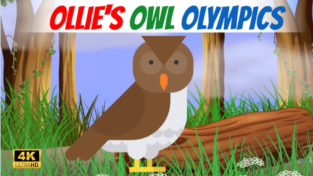 Ollie's Owl Olympics Animal Stories #kidsvideo #kidstv #kids - YouTube