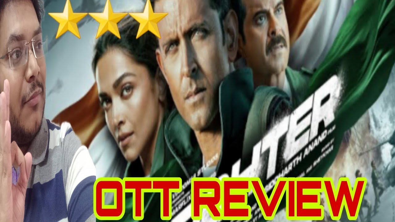 FIGHTER REVIEW OTT | FIGHTER MOVIE REVIEW OTT EXPERIENCE VS FIGHTER ...