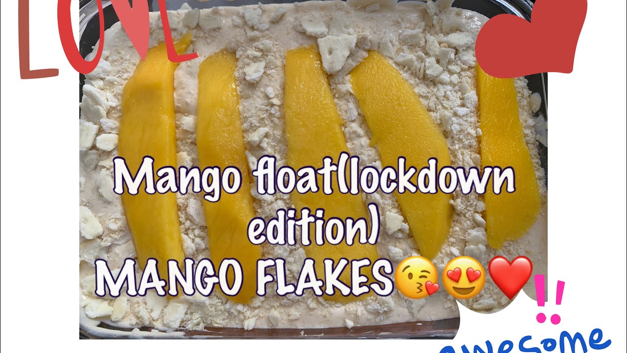 Mango float (lockdown edition) MANGO FLAKES - YouTube