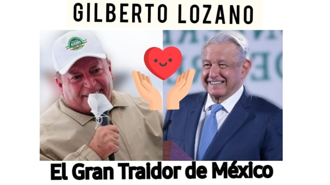 Gilberto Lozano (FRENA) el gran traidor de México... - YouTube